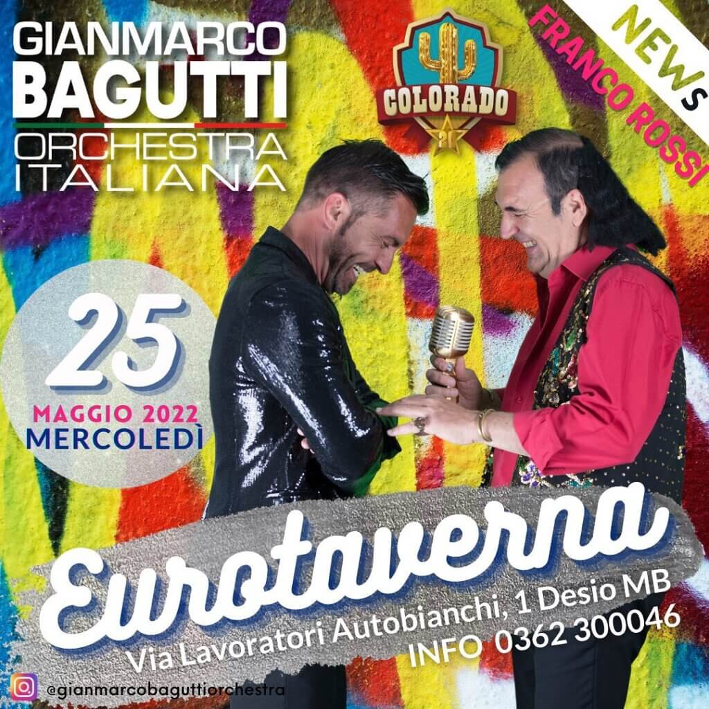 Gianmarco Bagutti e l'Orchestra Italiana - Ristorante Eurotaverna